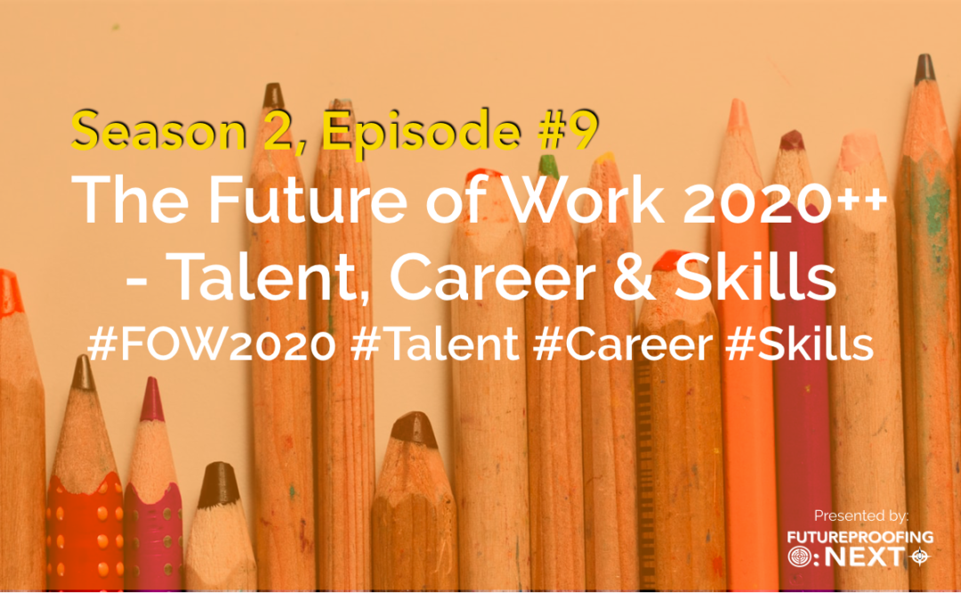 Futureproofing Now Webcast & Podcast 2020 Schedule | Futureproofing Next